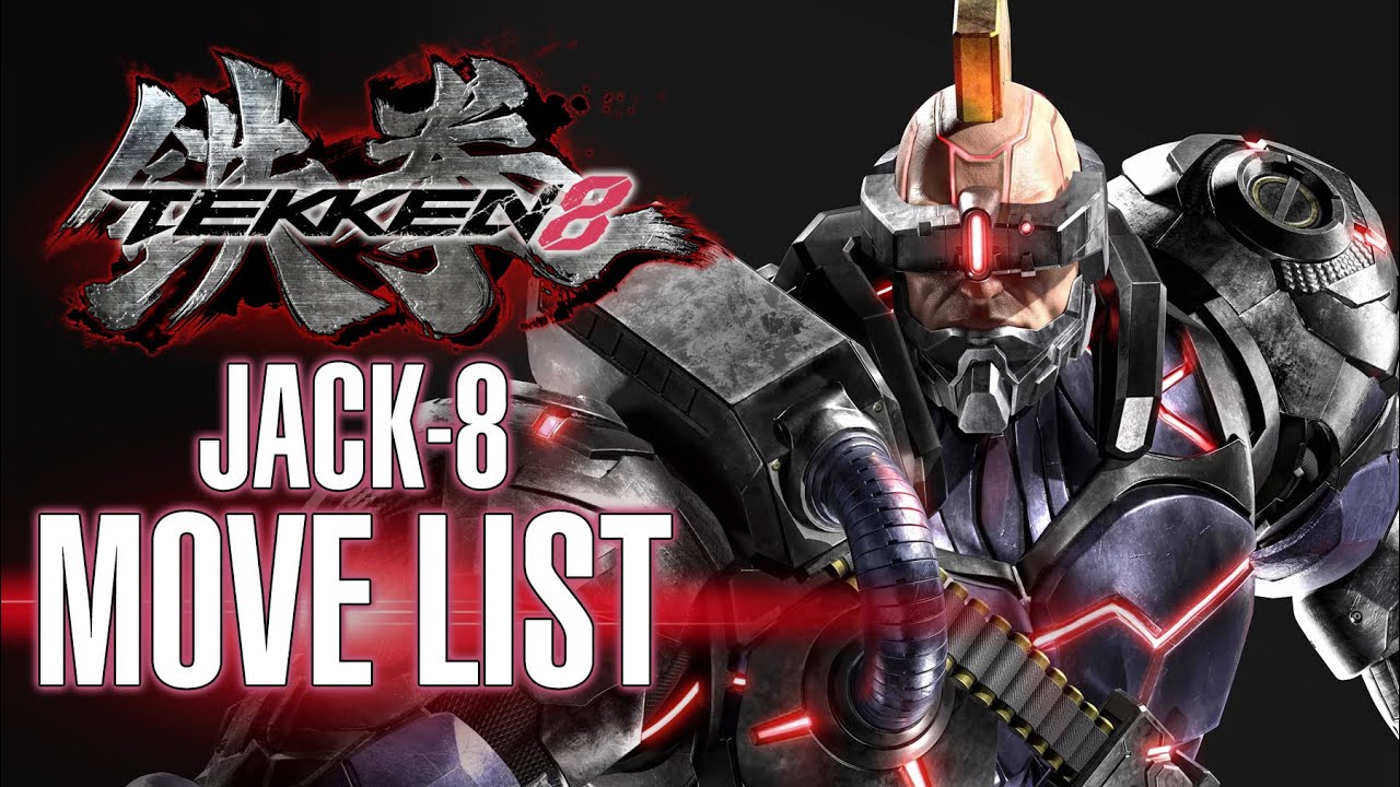 TEKKEN 8 - JACK-8 move list, holds, throws, RAGE ART, HEAT & 10-Hit ...