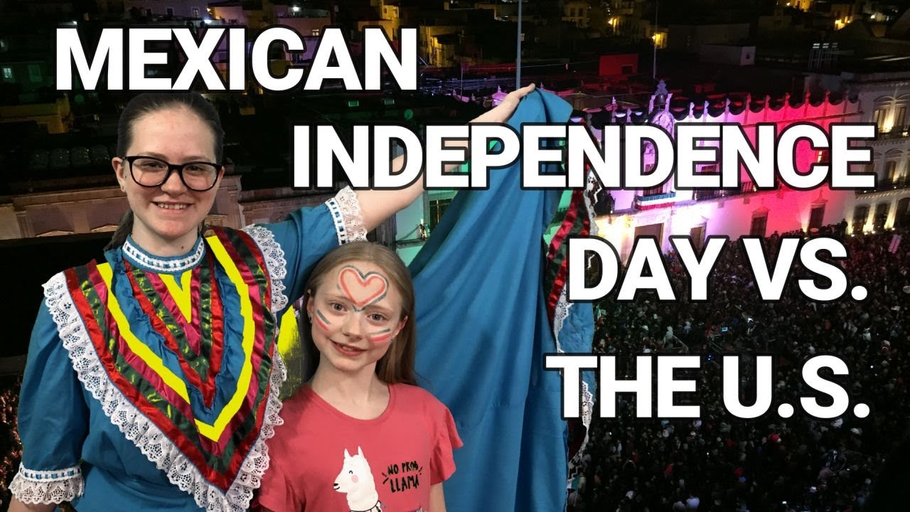 Independence Day in Mexico vs. the U.S.- history & traditions ...