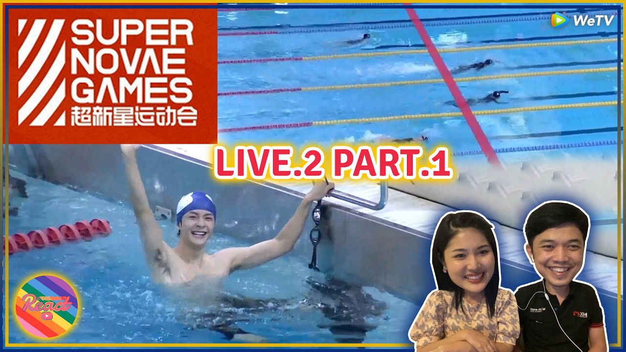 Reaction | Super Nova Games S2 (超新星全运会) LIVE DAY 2 PART.1 - #ชวนเธอมารีแอค - YouTube