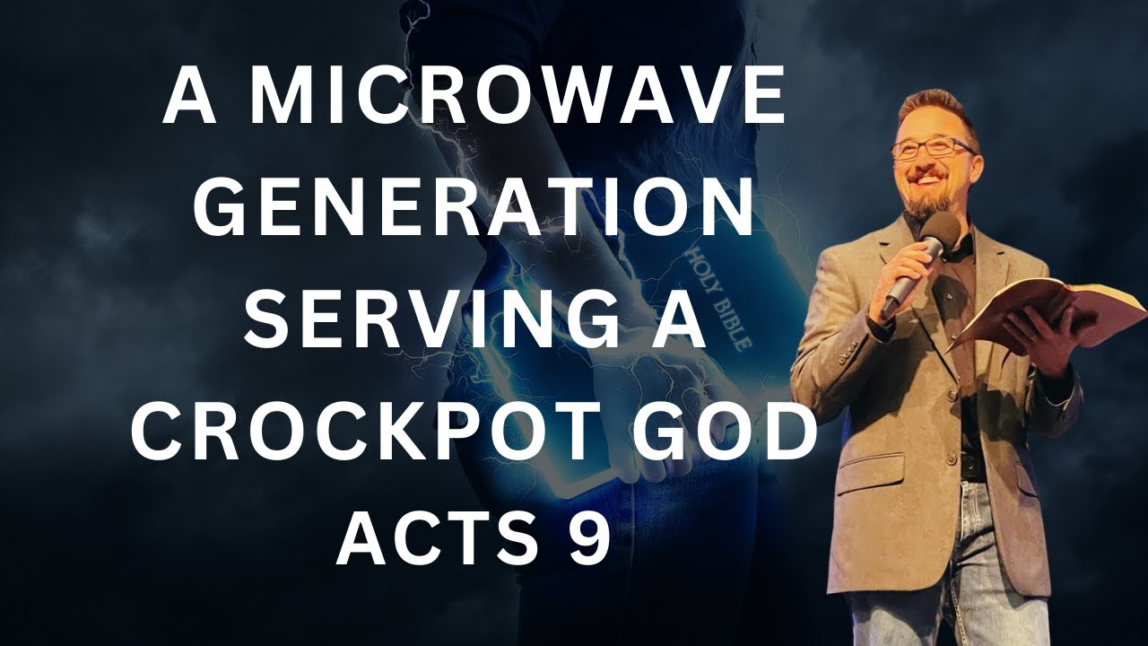A Microwave Generation Serving a Crockpot God | Acts 9 | Christopher ...