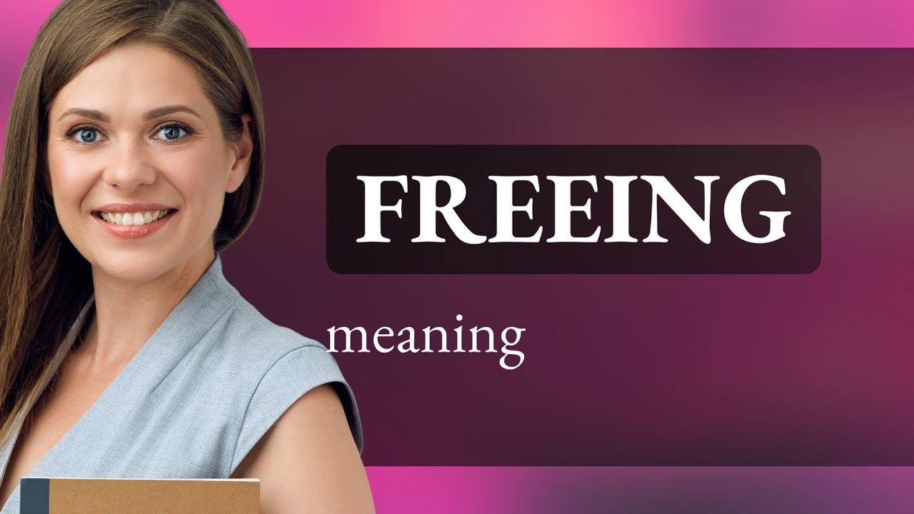 Freeing | what is FREEING definition - YouTube