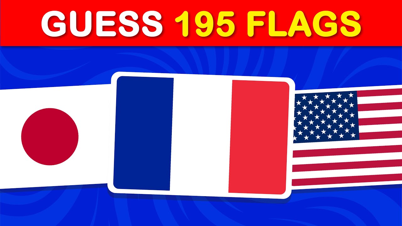 Guess All the 195 FLAGS OF THE WORLD 🧠🌍🚩 Guess The Flag Quiz 2024 - YouTube