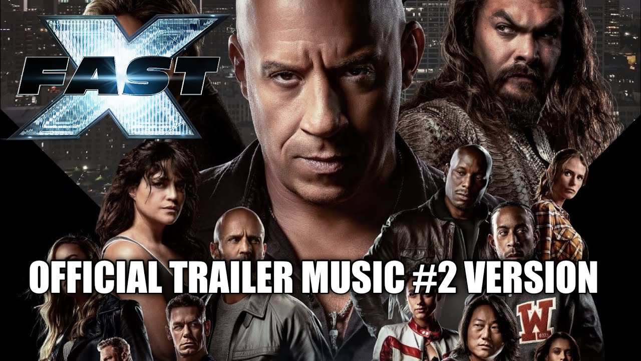 FAST X | Official Trailer Music #2 Version (2023) - YouTube