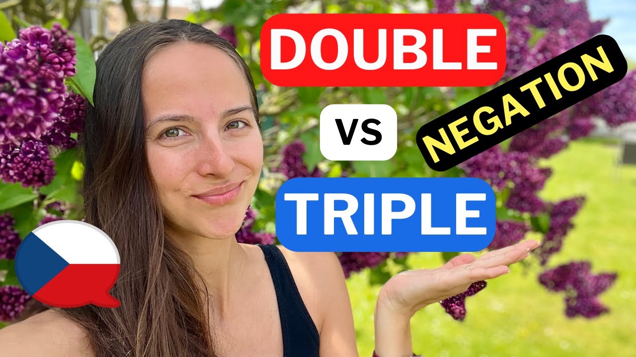 How to Make a Double and a Triple Negation in Czech - YouTube