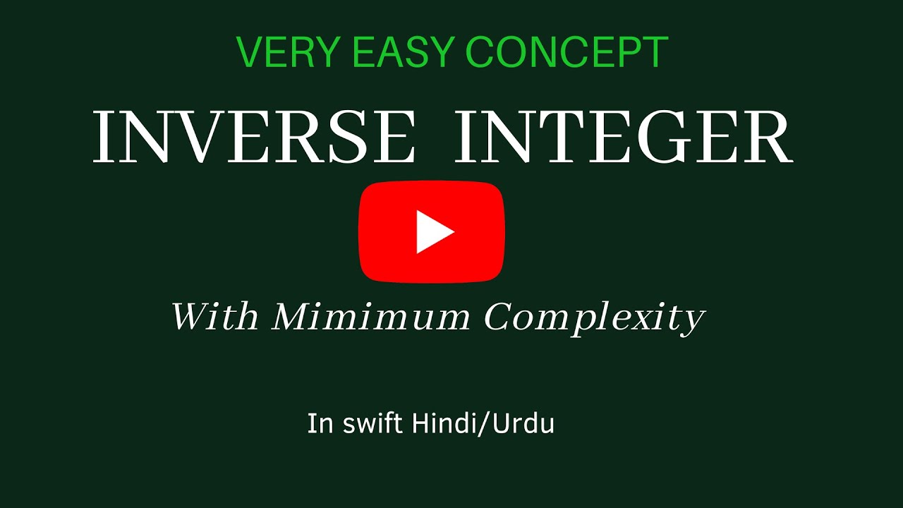 Reverse Integer In Swiftwith Math Logic Youtube