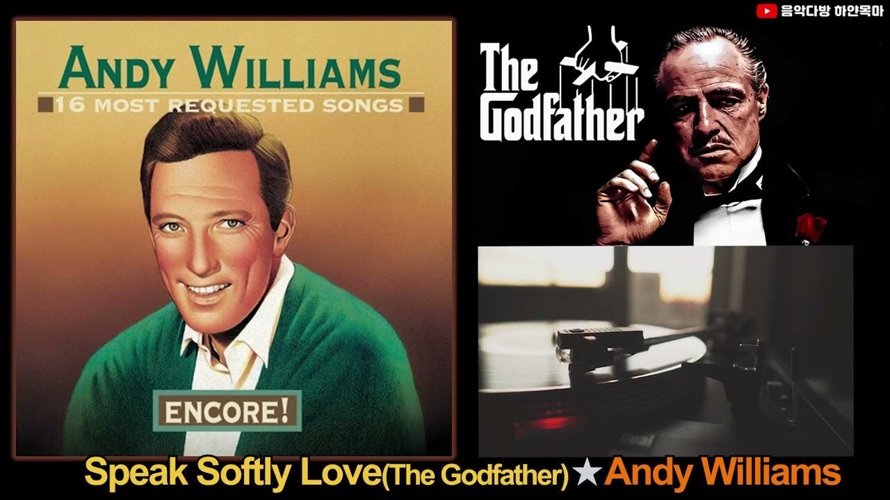 Speak Softly Love(from The Godfather)★Andy Williams - YouTube