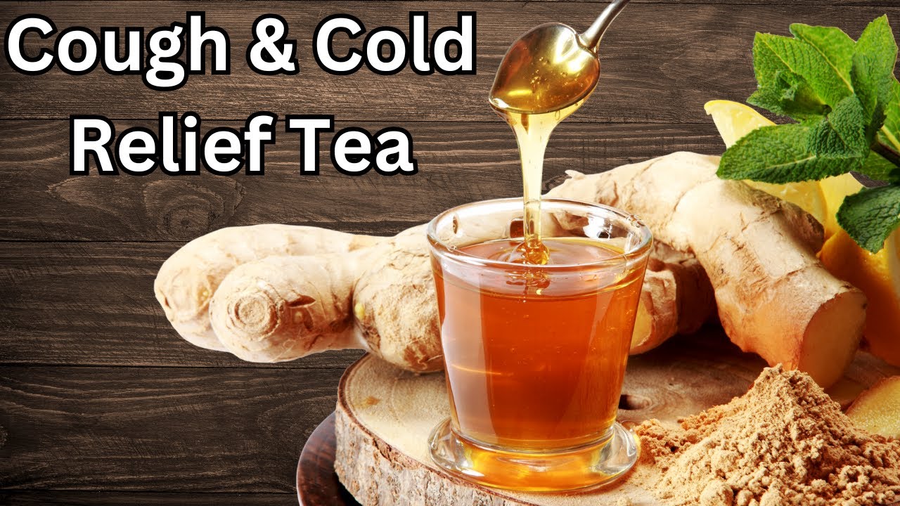 Cough and Cold Relief Tea | Home Remedies For Cold and Cough | The ...