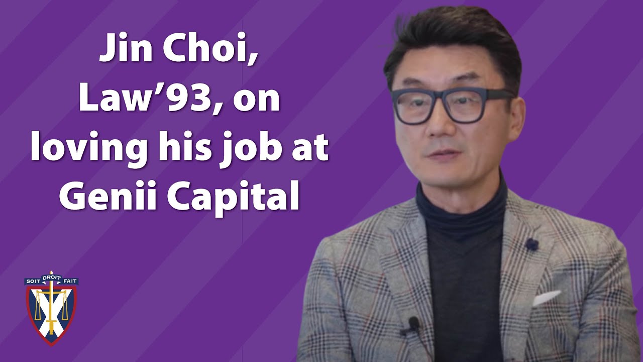 Queen's Law - Jin Choi, Law'93, on loving his job at Genii Capital ...