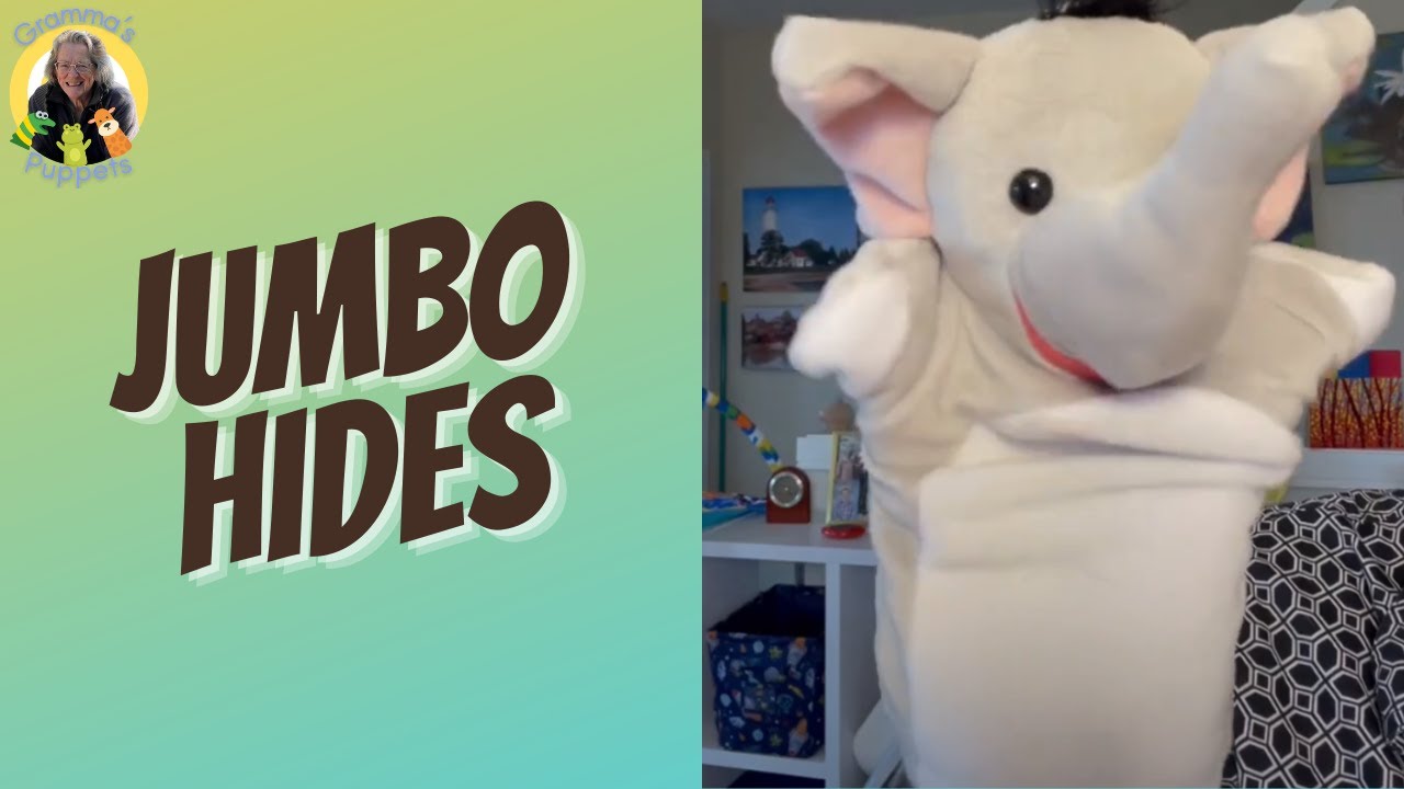 Jumbo hides | Gramma’s Puppets - YouTube