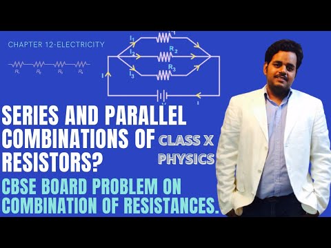 Lecture 19.Combination of Resistors, Series and Parallel Combination ...