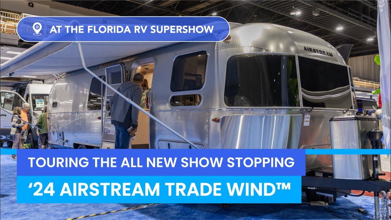 Touring the ALL-NEW Show-Stopping '24 Airstream Trade Wind™ | Off-Grid ...