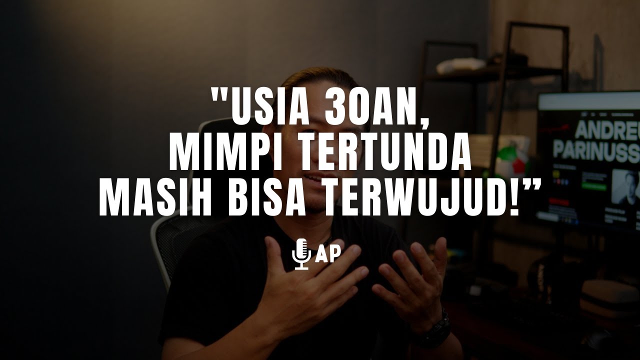 MIMPI TERTUNDA DI USIA 30AN MASIH BISA TERWUJUD! - YouTube