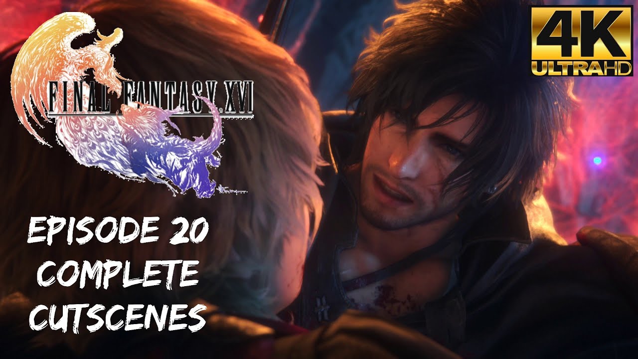 [Episode 20] Final Fantasy XVI - Complete Cutscenes (Japanese Voice) 4K ...