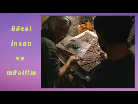 Yaxşı insan və yaxşı müəllim