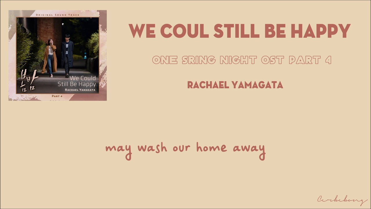 [Engsub] We Could Still Be Happy - Rachael Yamagata (봄밤 / One Spring ...