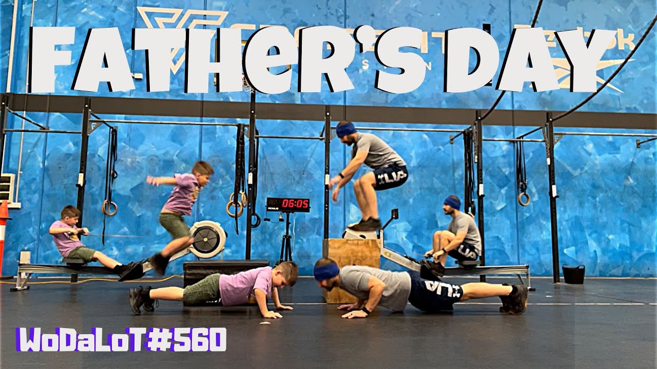 Father's Day Workout | CrossFit Workout // WoDaLoT#560 - YouTube