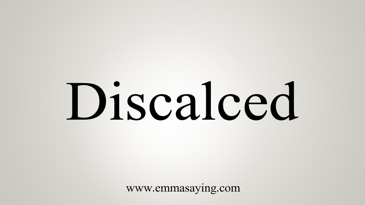 How To Say Discalced - YouTube