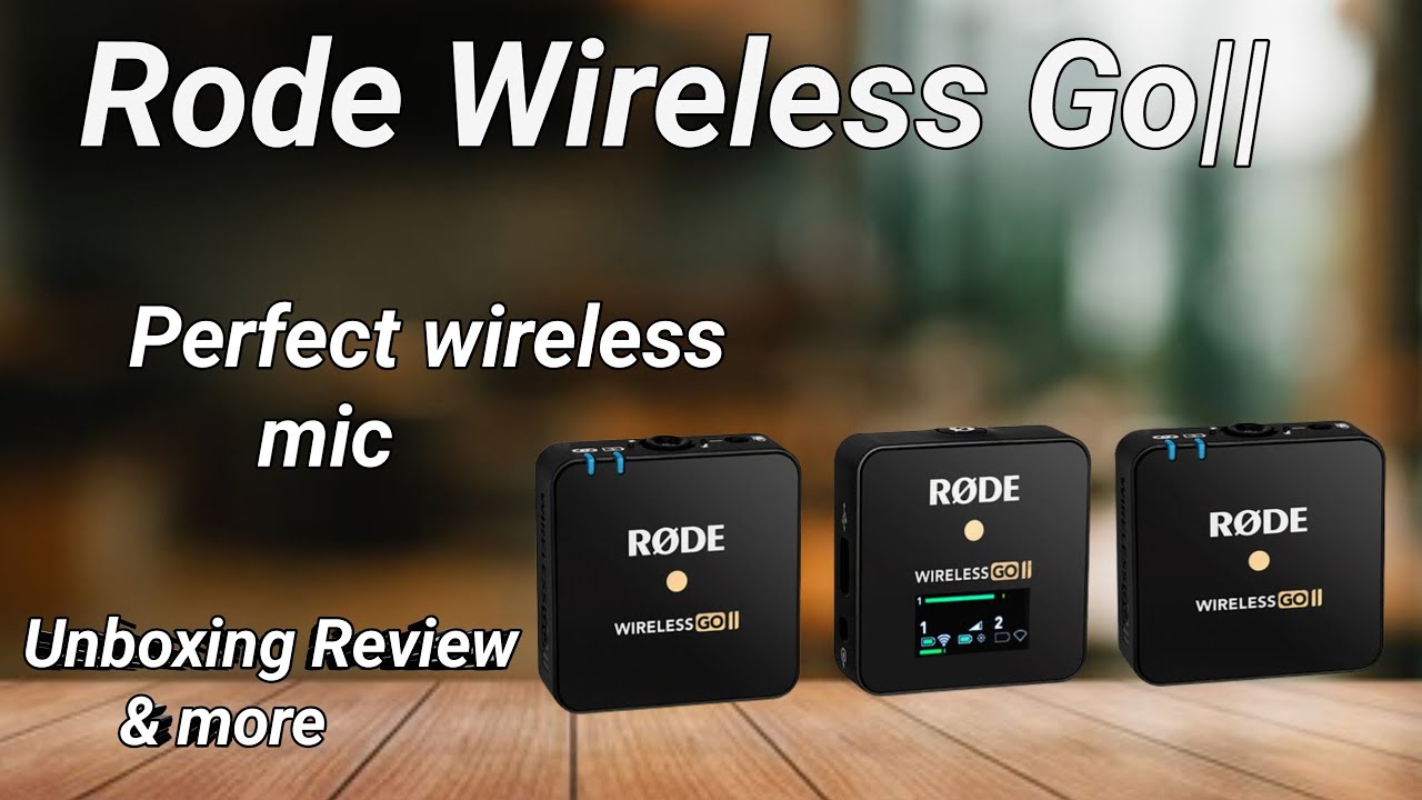 Rode Wireless Go 2 mic unboxing & review || Best wireless mic for ...