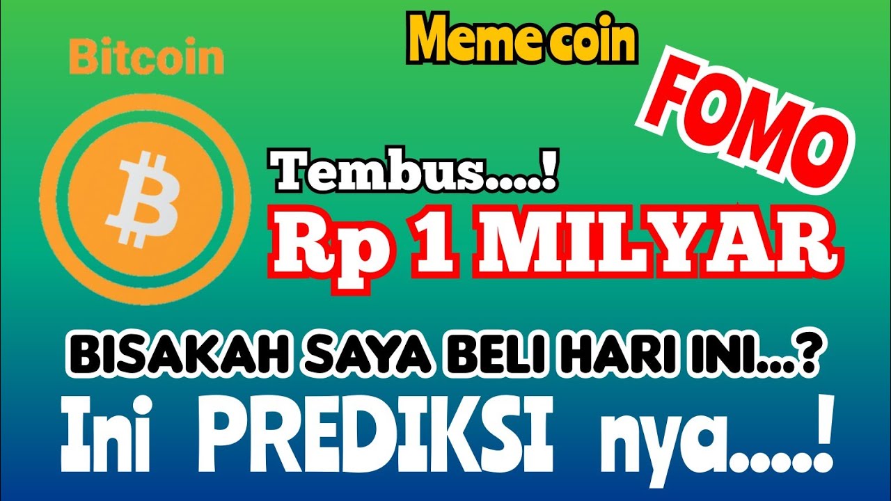 BITCOIN tembus Rp 1 MILYAR | Benarkah BTC bisa mencapai 2 MILYAR rupiah ...