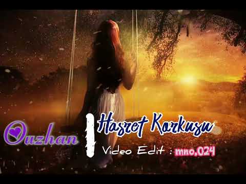 Ouzhan | Hasret Korkusu 2021 Yeni Şarkı