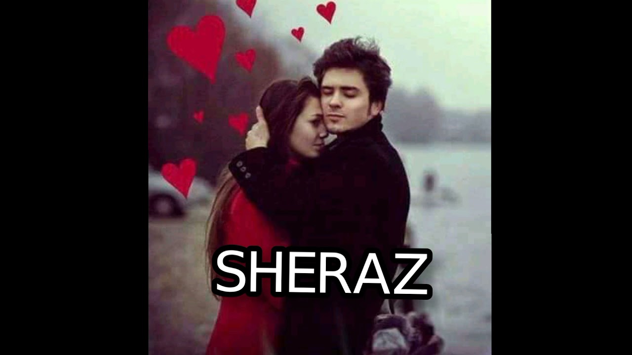 Sheraz name whatsapp status|sheraz name ki shayari|sheraz name ki ...