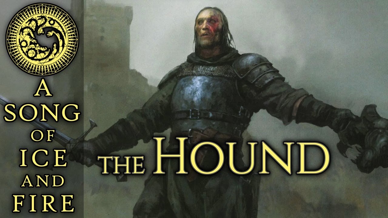 Knights Are For Killing - the Sandor Clegane Story - A Song of Ice and ...