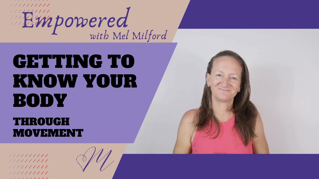 Learning about your body through movement - YouTube