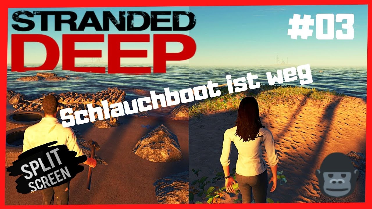 🌴STRANDED DEEP🌴 Schlauchboot ist weg #03 (Split Screen), Let's play, German gameplay , Deutsch ...