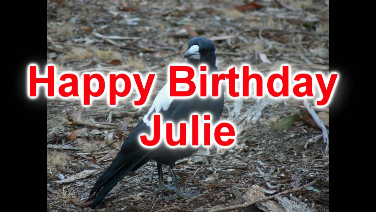 Happy Birthday Julie - YouTube