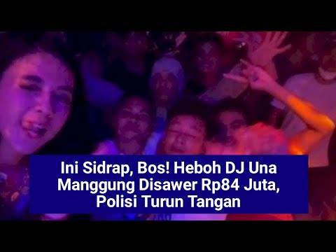 Ini Sidrap, Bos! Heboh DJ Una Manggung Disawer Rp84 Juta, Polisi Turun Tangan