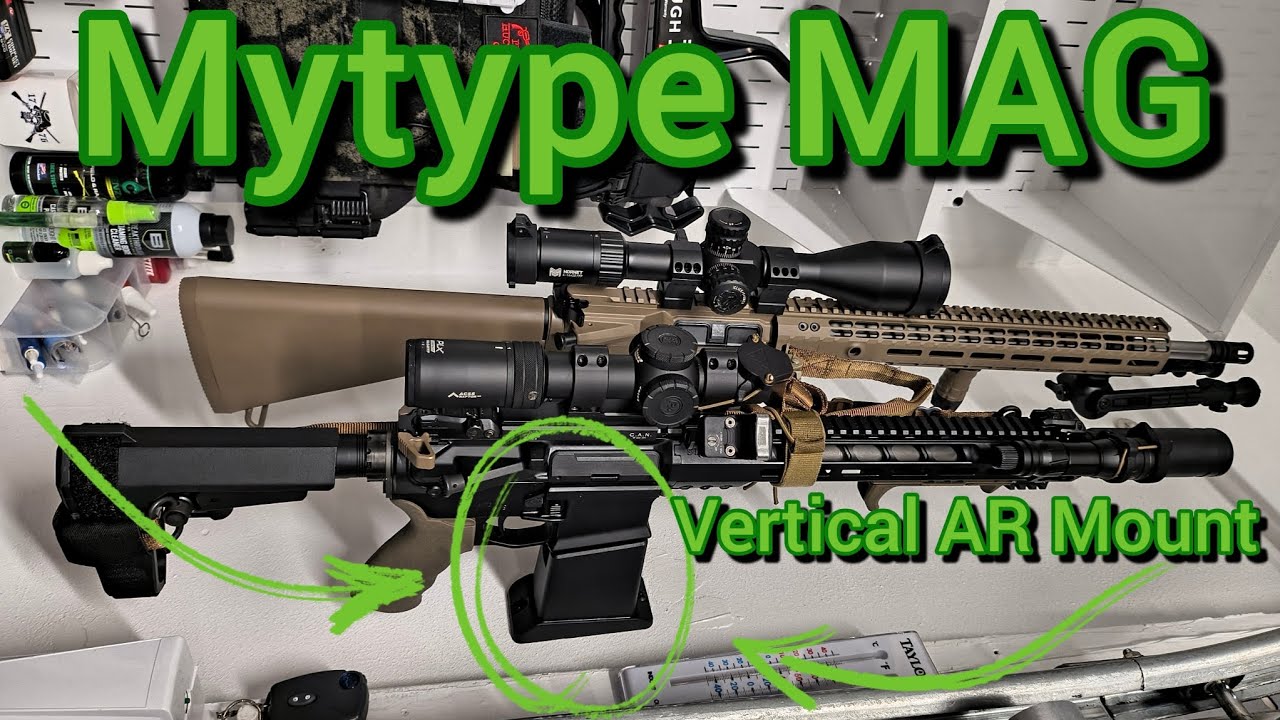 Mytype MAG Vertical AR Mount - YouTube