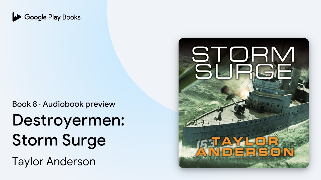 Destroyermen: Storm Surge Book 8 by Taylor Anderson · Audiobook preview ...