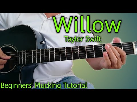 How to Play Willow by Taylor Swift-Easy Guitar Tutorial-Guitar Plucking ...