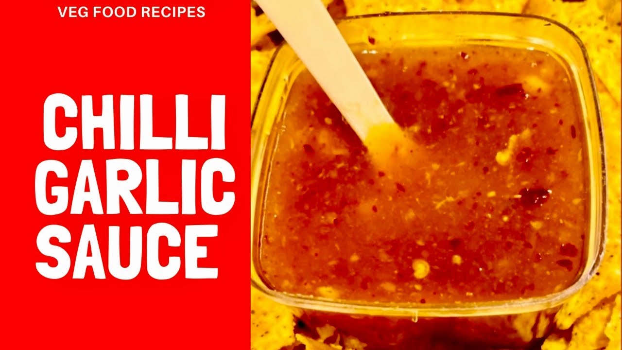 Chilli Garlic Sauce Recipe | Chilli Garlic Dip | How to make Chilli ...