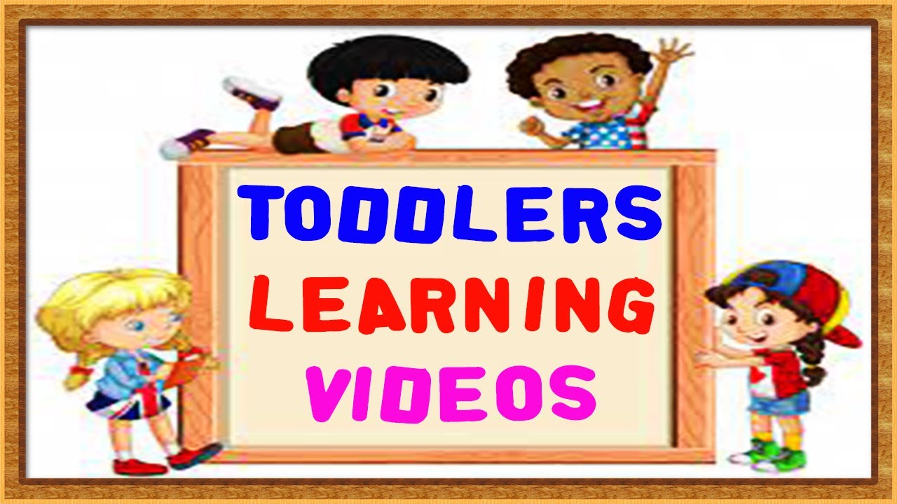 Toddlers Learning Videos | Vocabulary for kids | Kids learning videos ...