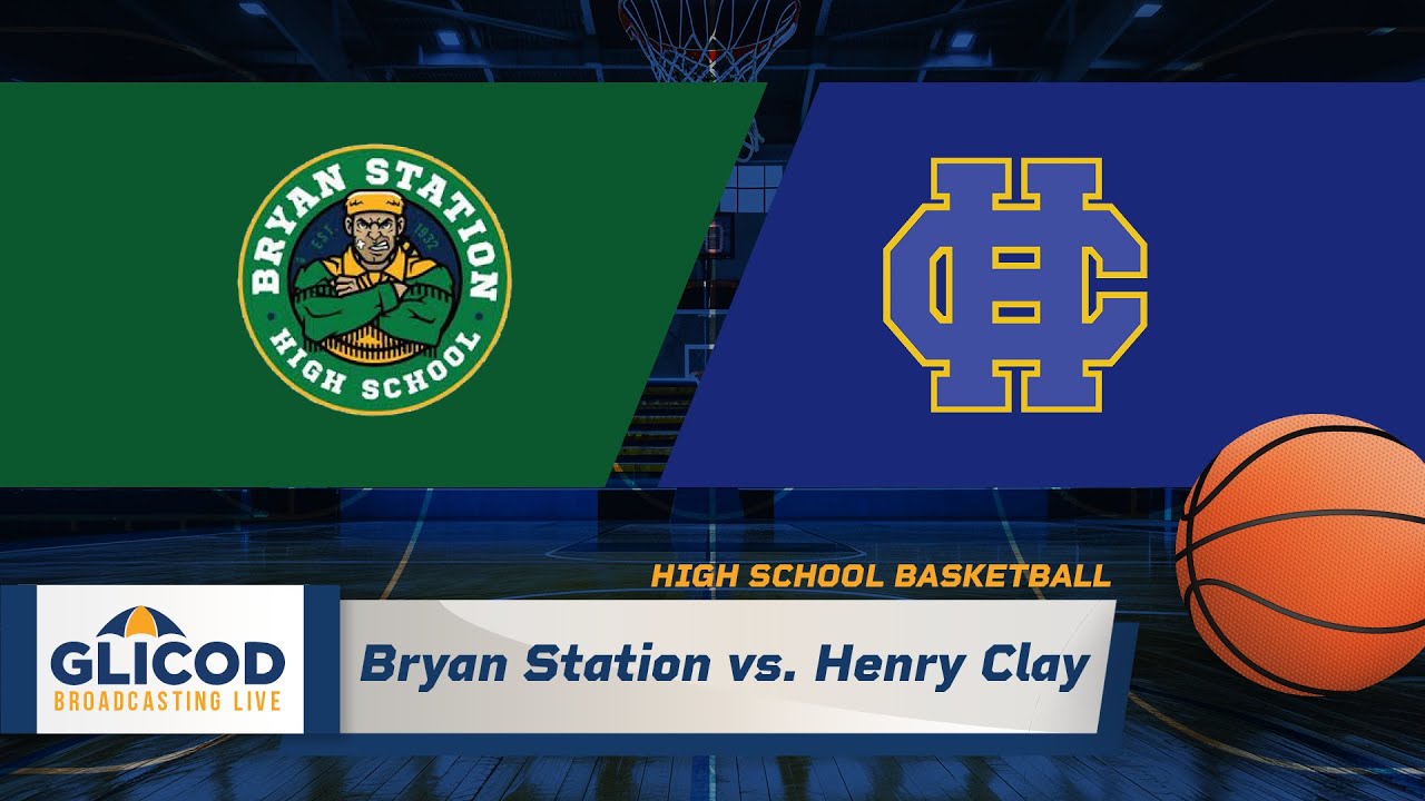 High School Basketball (G/B): Bryan Station vs Henry Clay - YouTube