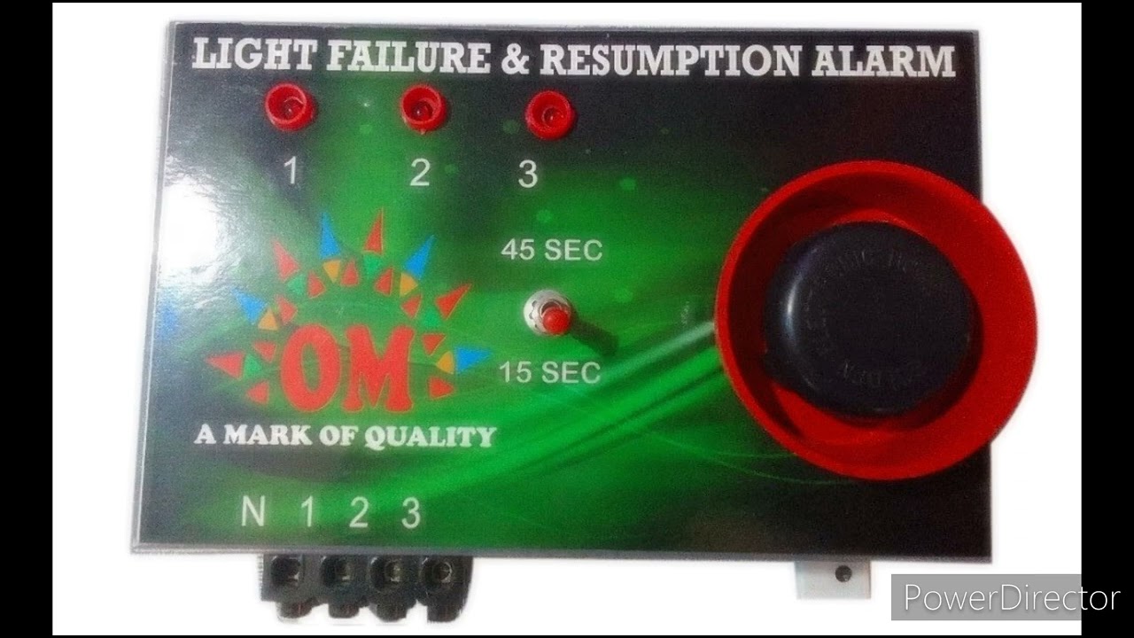 POWER FAILURE & RESUMPTION ALARM SYSTEM (For Both Single & Three Phase ...