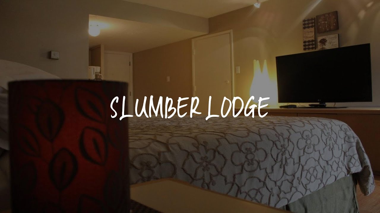 Slumber Lodge Review - Hope , Canada - YouTube