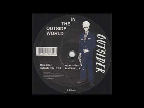 Outsider – In The Outside World (Outside Mix) - YouTube