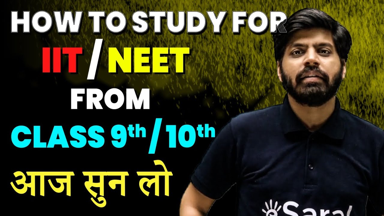 How to Start JEE/NEET Preparation from Class 9/10 🤔 | How to become ...