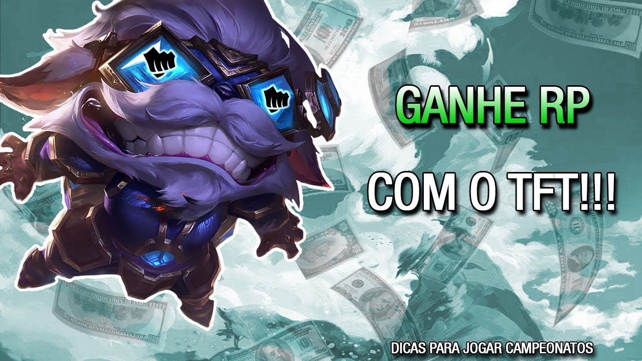 COMO GANHAR RP COM TFT??! - DICAS PARA JOGAR CAMPEONATOS!!! - YouTube