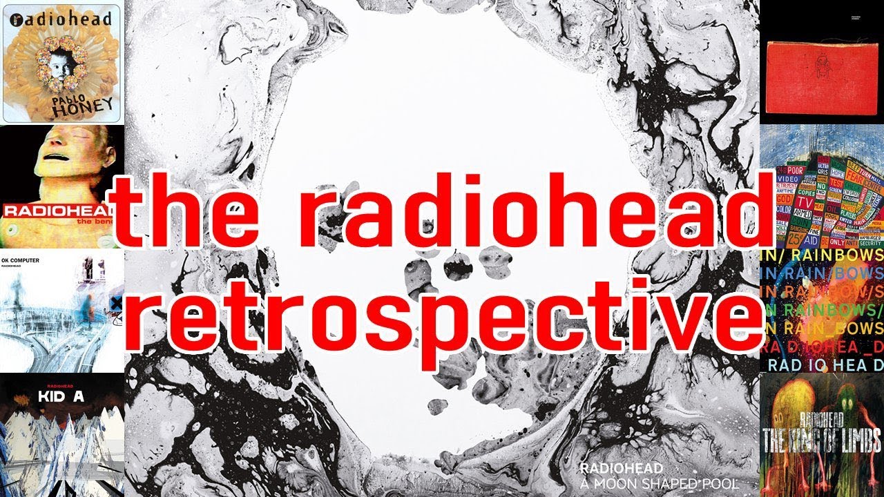 The Radiohead Retrospective | Episode #9: A Moon Shaped Pool - YouTube
