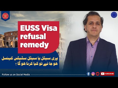 EUSS Pre Settle & Settle Status Appeal Process | Appeal in EUSS Refusal ...