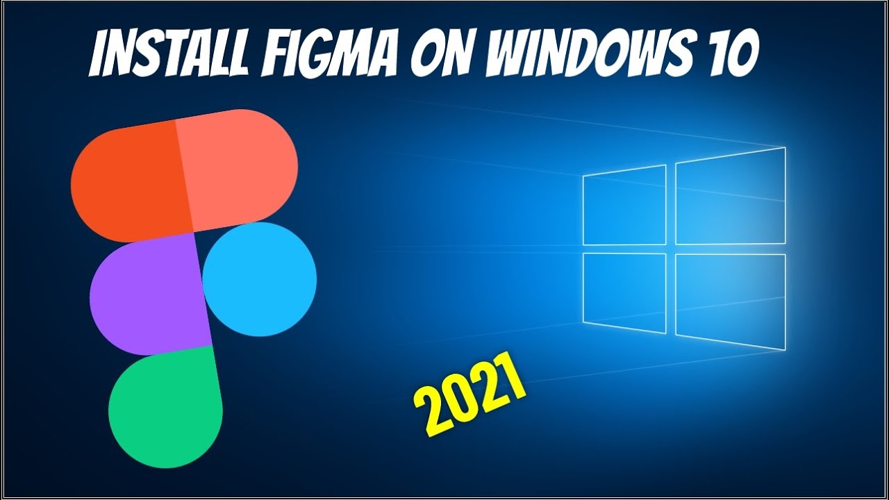 How to Install Figma on PC || 2021 || My Geek Helper - YouTube