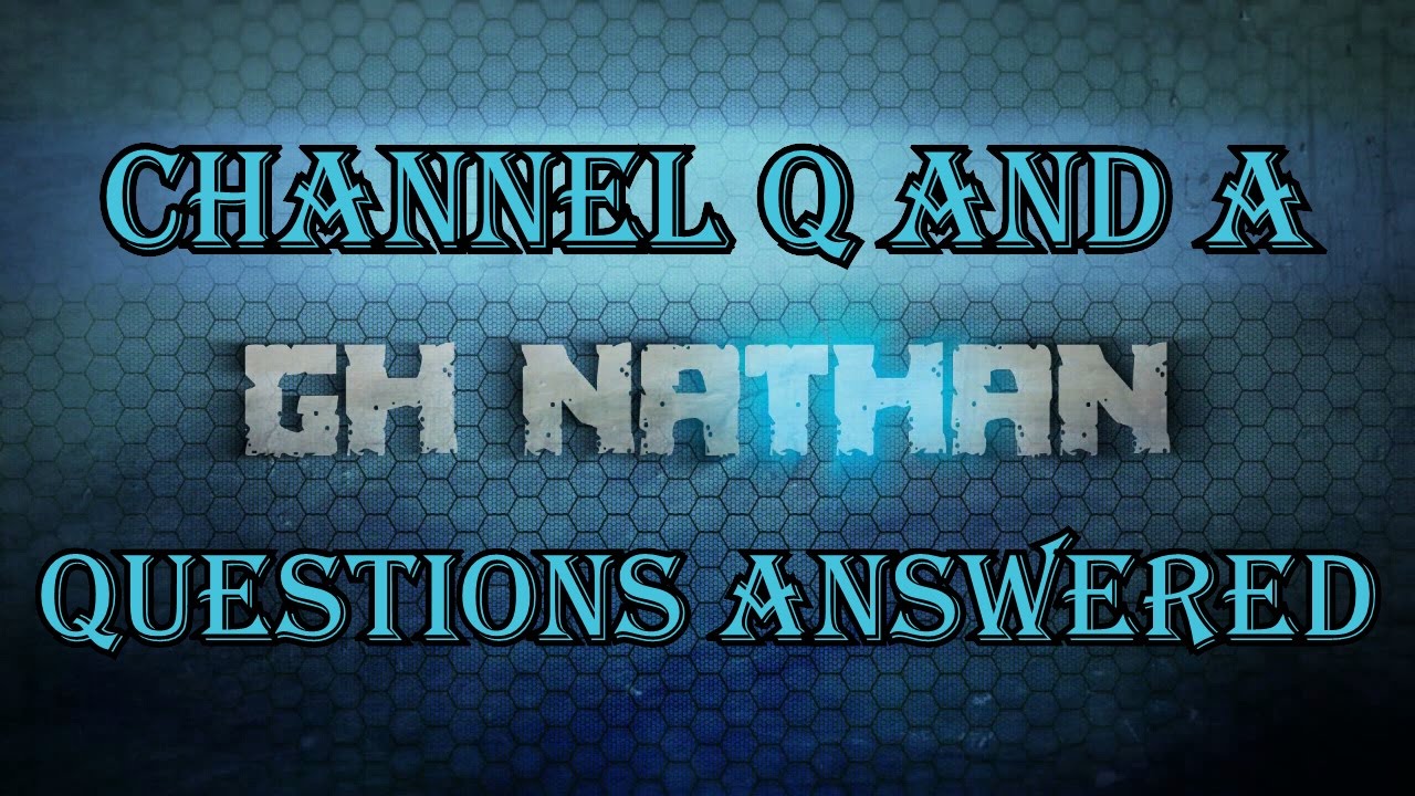 Channel Q and A Questions Answerd - YouTube