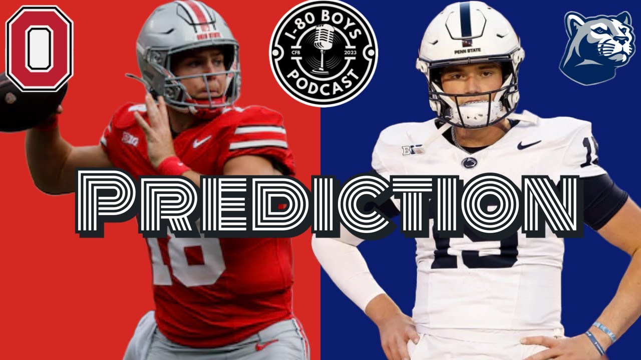 OHIO STATE BUCKEYES VS PENN ST NITTANY LIONS PREVIEW & PREDICTION - YouTube