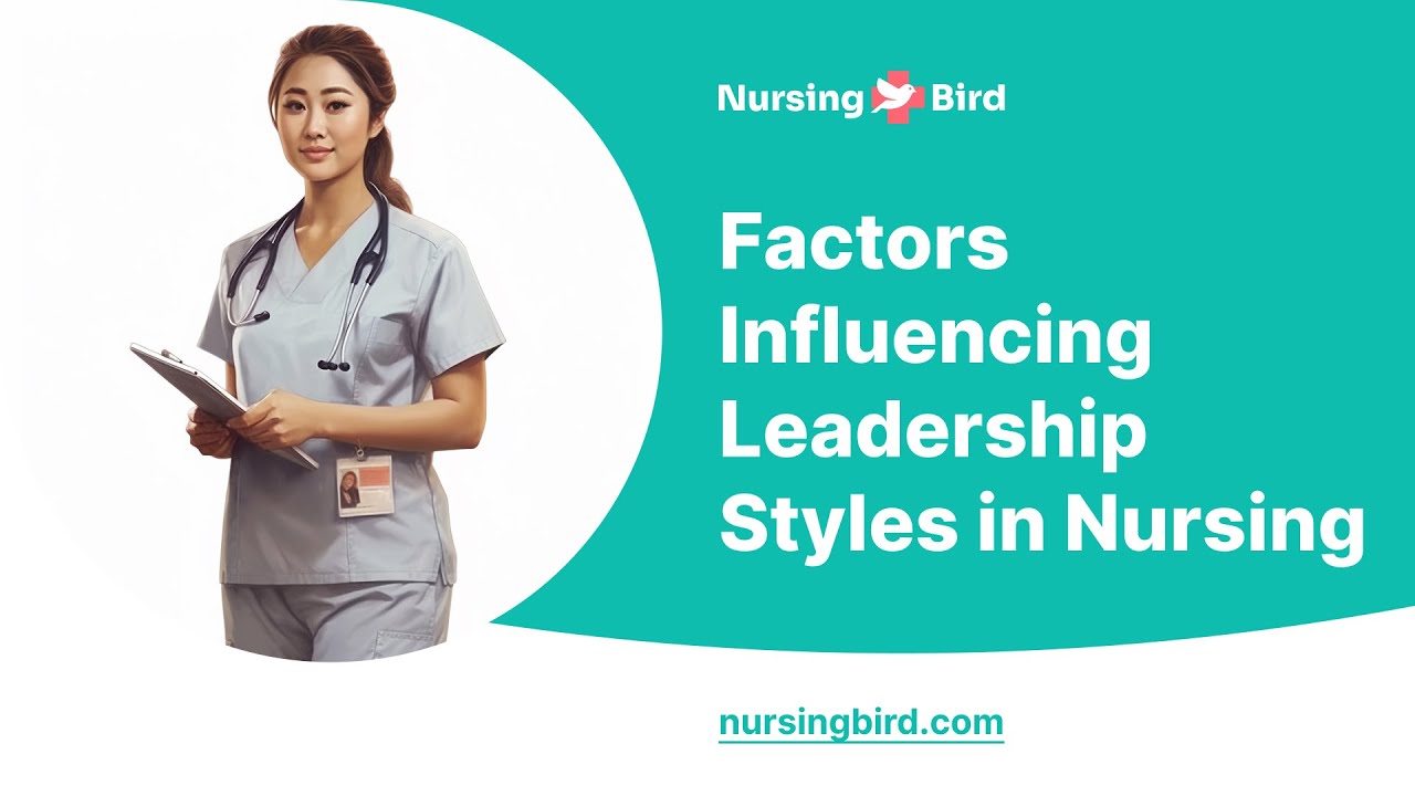 Factors Influencing Leadership Styles in Nursing - Essay Example - YouTube