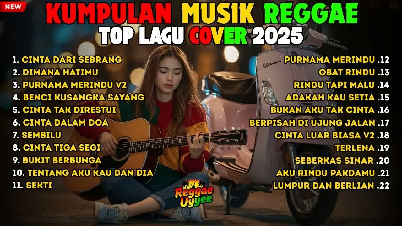 Top Hits Spotify Indonesia 2025 Full Album Reggae 🎧🔥 Kumpulan Musik ...