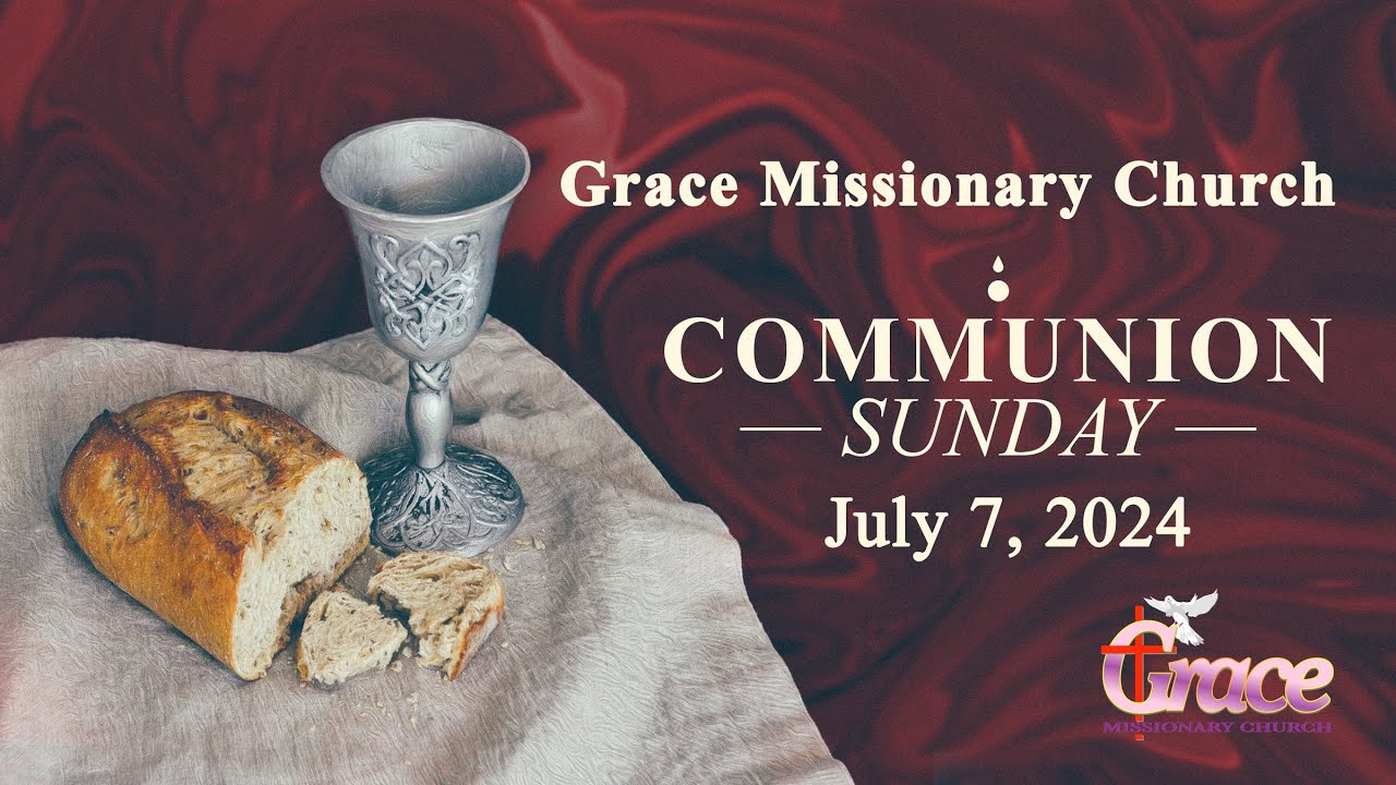 Worship Service and Communion, Sunday, 7 July 2024 - YouTube