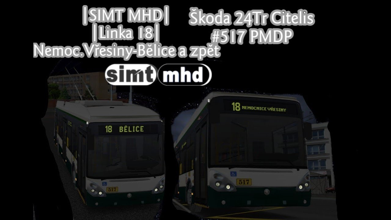 |SIMT MHD| LINKA 18| NEMOC.VŘESINY-BĚLICE A ZPĚT| *517 PMDP| - YouTube